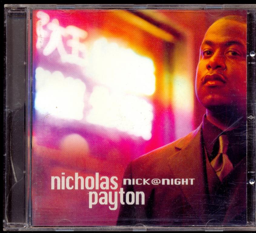 NICHOLAS PAYTON ‎– Nick@Night 1999 Unofficial по лиц. РАО 1999 ...