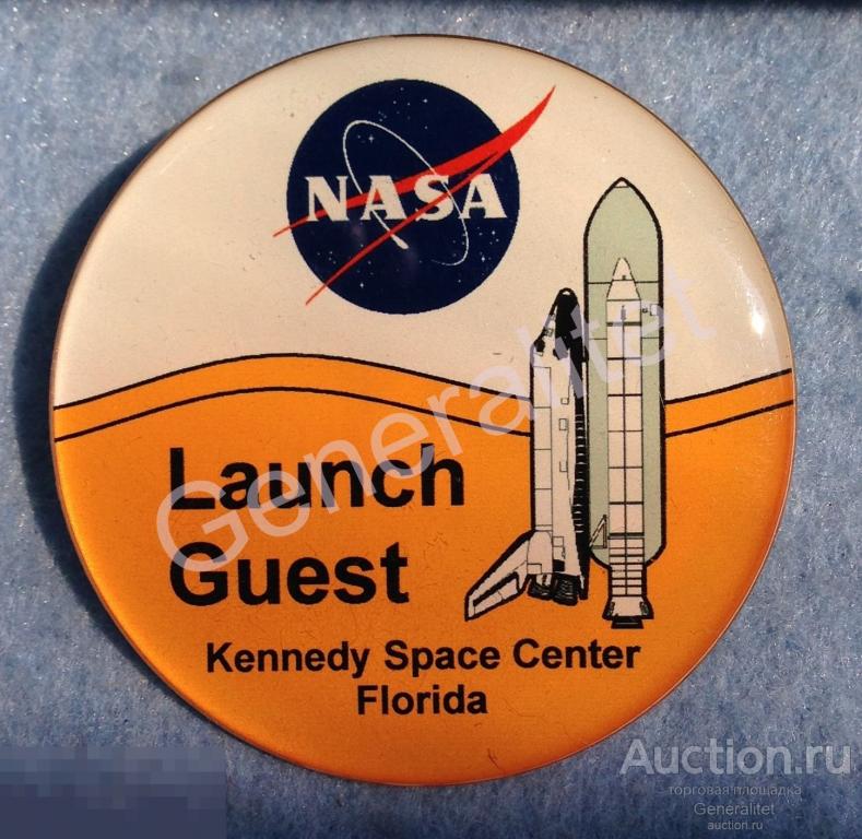 Значок Знак Badge NASA Launch Guest Kennedy Space Center Florida USA ...